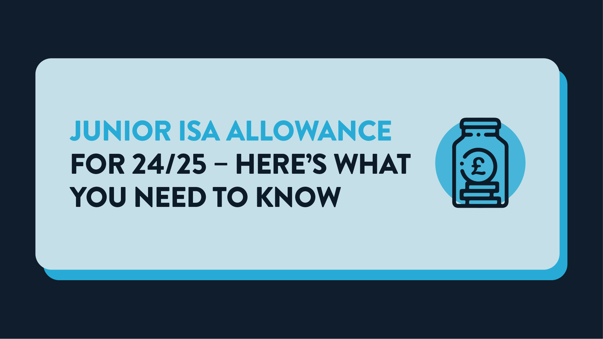 Everything You Need to Know About the Junior ISA Allowance | Wealthify.com